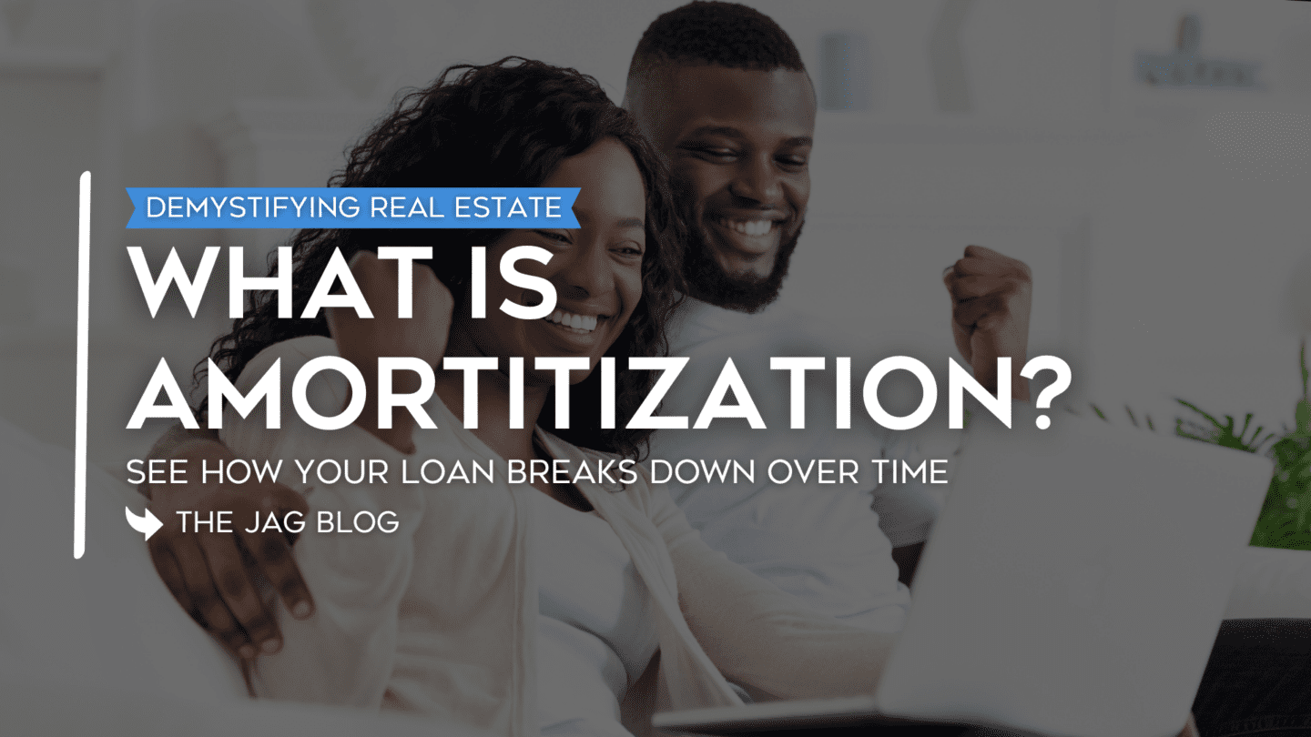 Demystifying real estate: What is amortization? | Jim Allen Group